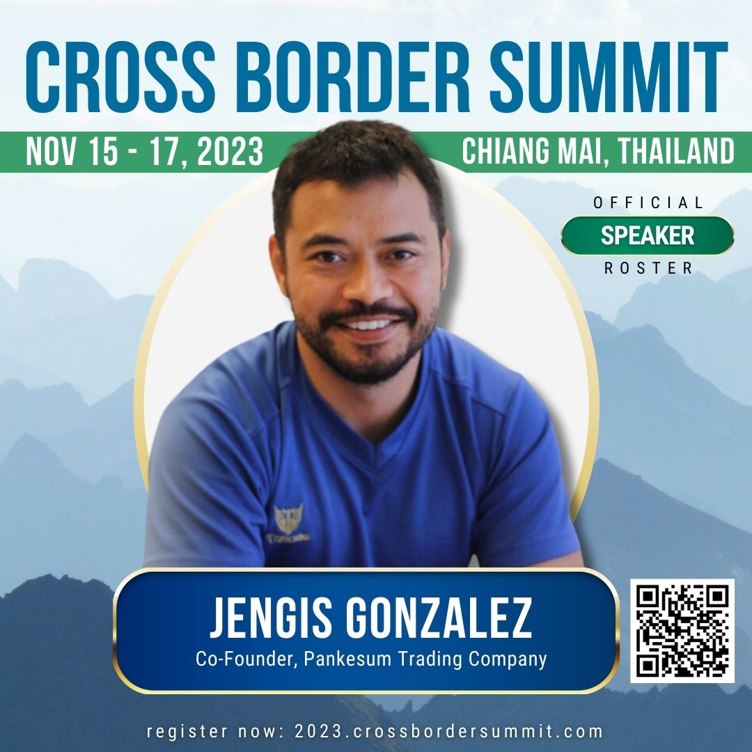 Cross Border Summit 2023 Speaker Spotlight – Jengis Gonzalez - Cross Border Summit Thailand